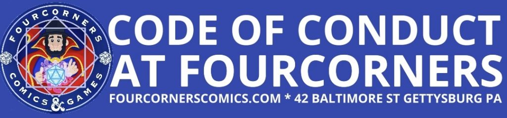 CODE OF CONDUCT AT FOURCORNERS COMICS - Fourcorners Comics